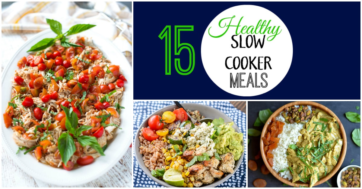 15 Healthy Slow Cooker Meals - Slow Cooker Gourmet