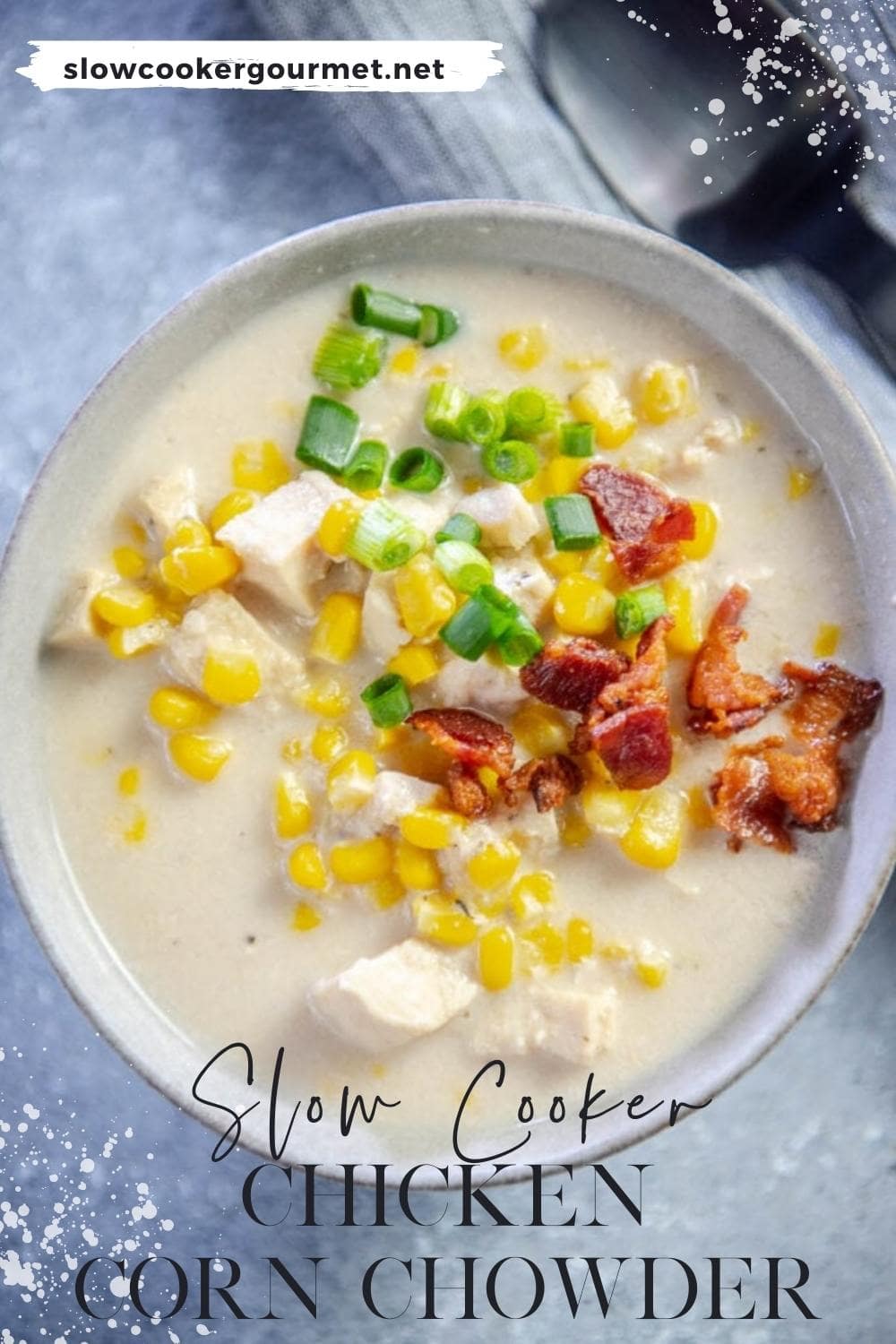Slow Cooker Chicken Corn Chowder - Slow Cooker Gourmet