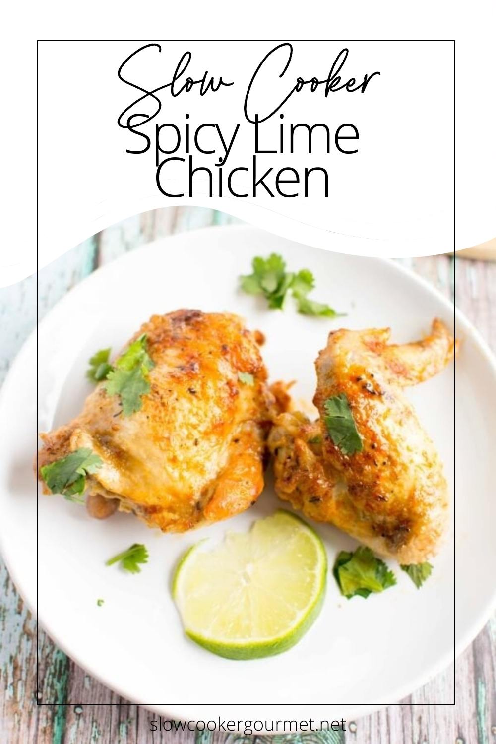 Slow Cooker Spicy Lime Chicken - Slow Cooker Gourmet
