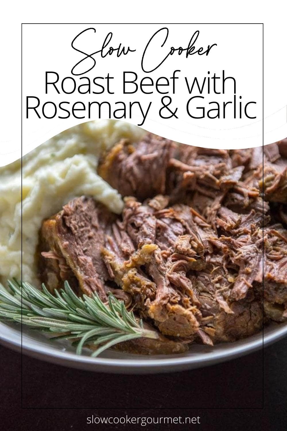 Slow Cooker Roast Beef with Rosemary and Garlic - Slow Cooker Gourmet