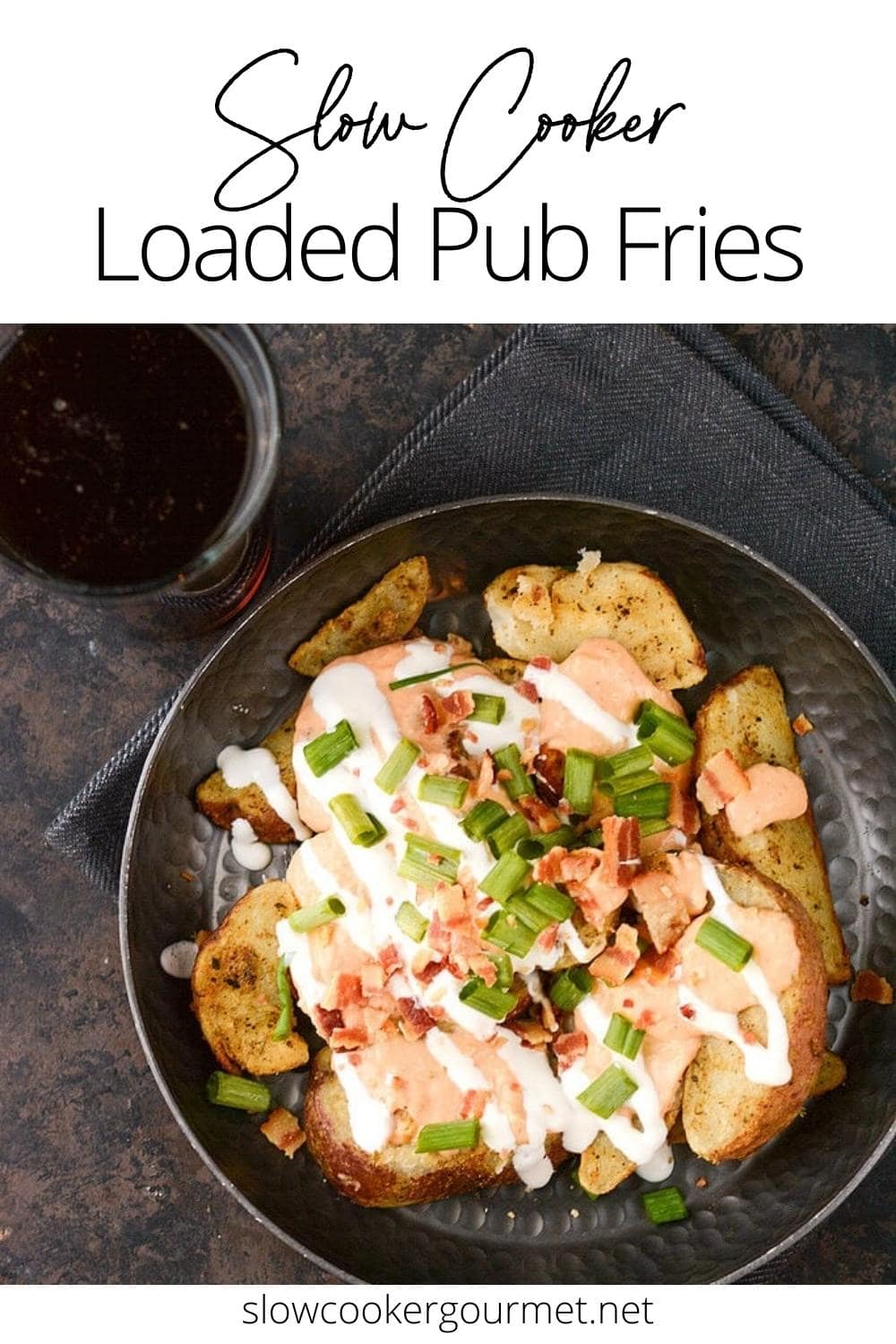 Slow Cooker Loaded Pub Fries - Slow Cooker Gourmet